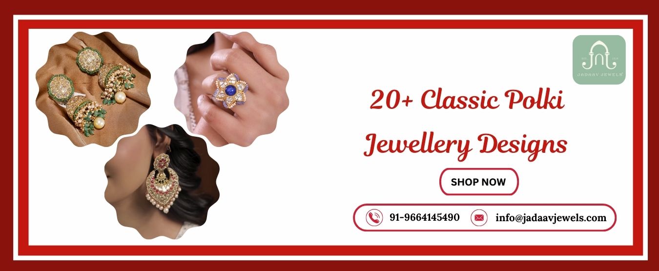 20+ Classic Polki Jewellery Designs