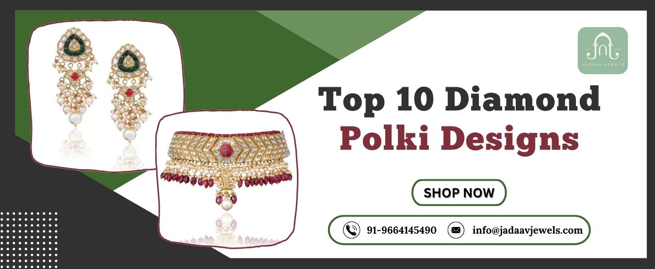 Top 10 Diamond Polki Designs