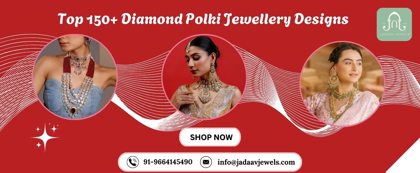 Top 150+ Diamond Polki Jewellery Designs